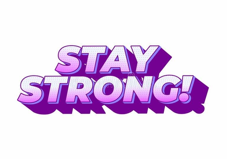 Stay Strong. Bold Fonts Text Effect with Halftone Pattern Style Stock ...