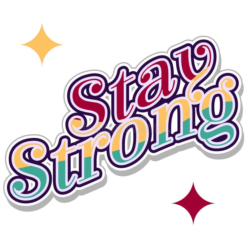 Stay Strong Lettering Vector Stock Vector - Illustration of typography ...