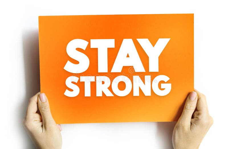 Stay Strong Text Concept on Card for Presentations and Reports Stock ...