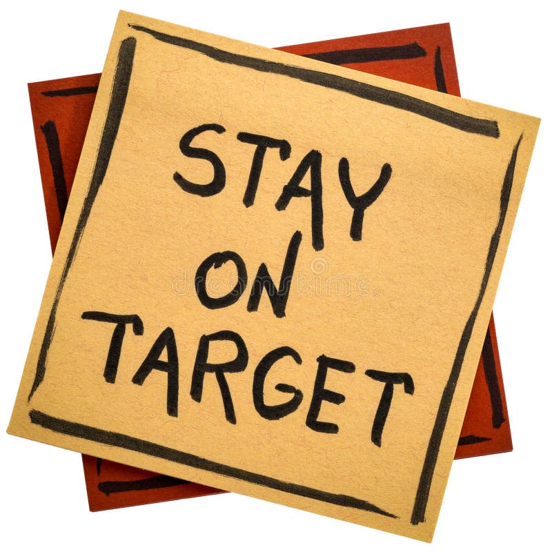 Stay on Target Reminder Note Stock Photo - Image of focus, stay: 94635952