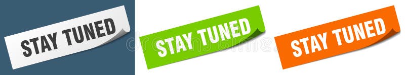 Stay Tuned Banner. Stay Tuned Speech Bubble Label Set. Stock Vector ...