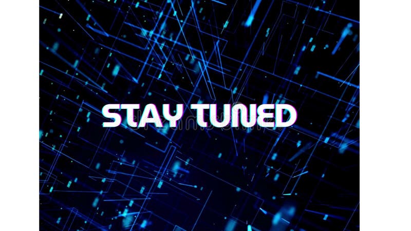 Stay Tuned Tech Background stock video. Video of cyberspace - 388417121