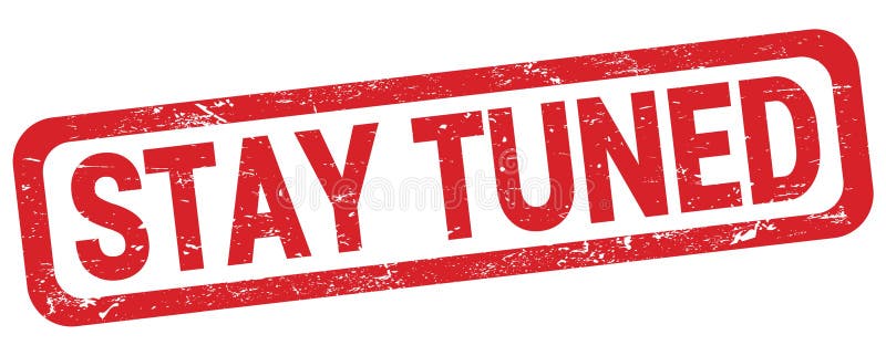 STAY TUNED Text Written on Red Rectangle Stamp Stock Illustration ...