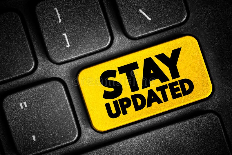 Stay Updated Text on Card, Concept Background Stock Image - Image of ...