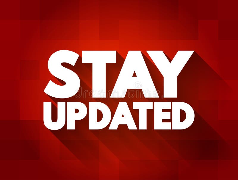 Stay Updated Text on Card, Concept Background Stock Image - Image of ...