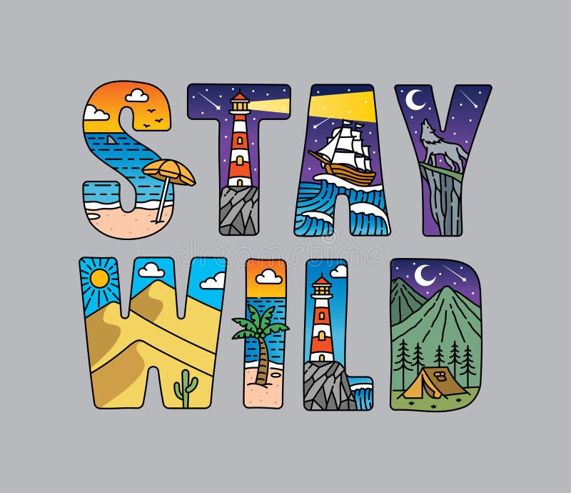 Stay Wild Typography Design, for T-shirt, Poster and Other Uses Stock ...