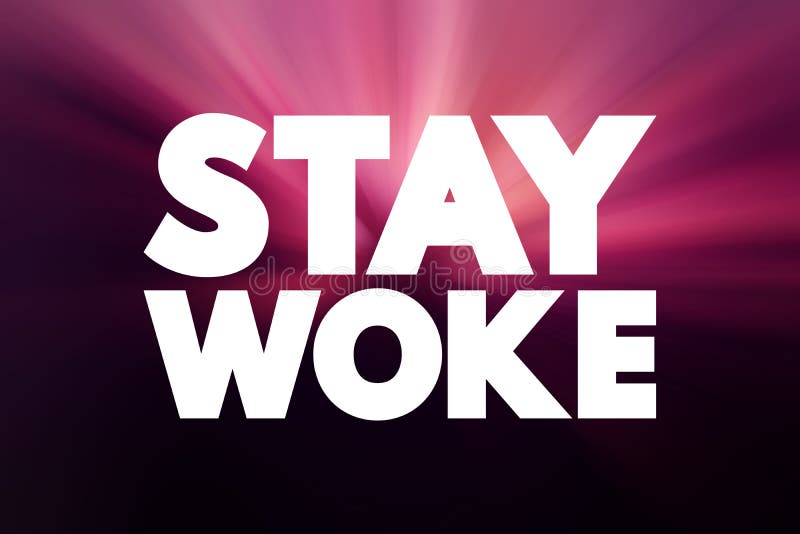 Woke Text Stock Illustrations – 198 Woke Text Stock Illustrations ...