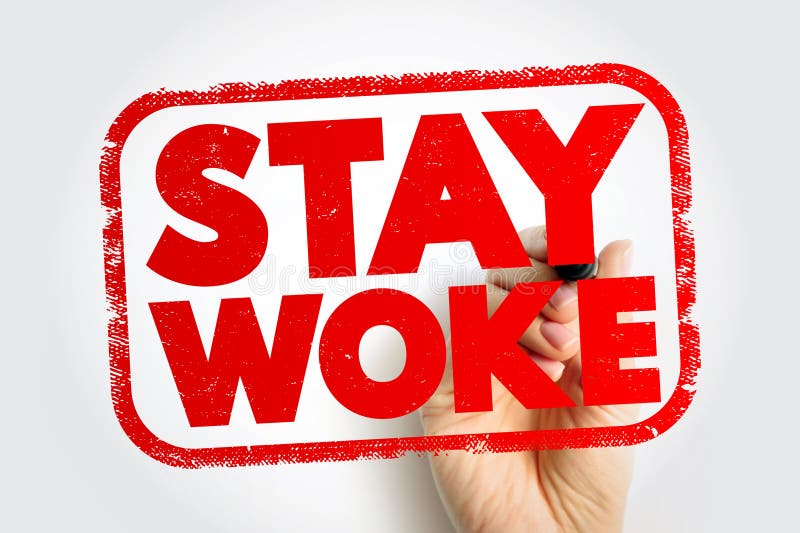 Stay Woke Text Stamp, Concept Background Stock Illustration ...