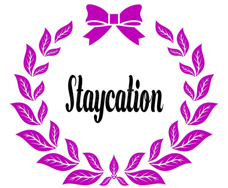 STAYCATION with Pink Laurels Ribbon and Bow. Stock Illustration ...