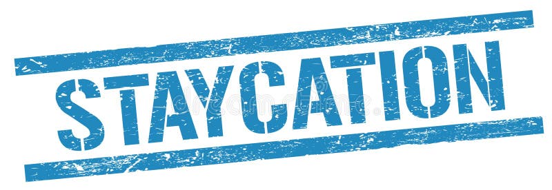 STAYCATION Text on Blue Grungy Rectangle Stamp Stock Illustration ...