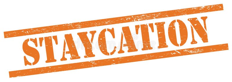 STAYCATION Text on Orange Grungy Rectangle Stamp Stock Illustration ...