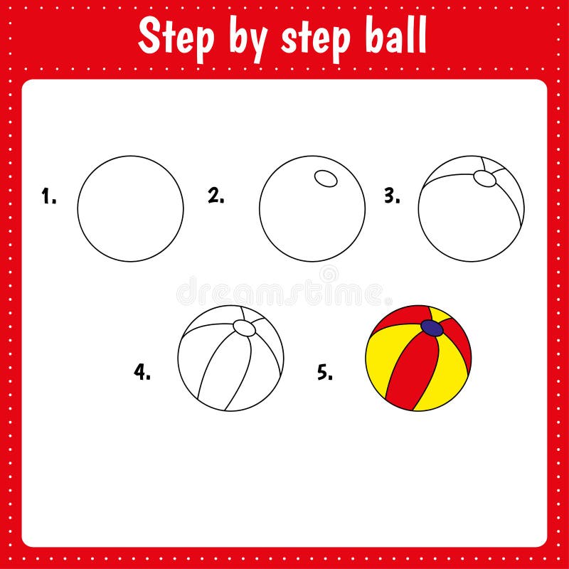 Step by step drawing. Ball stock vector. Illustration of page - 245146989