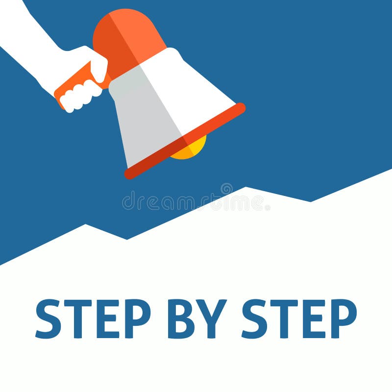 STEP by STEP Announcement. Hand Holding Megaphone with Speech Bubble ...