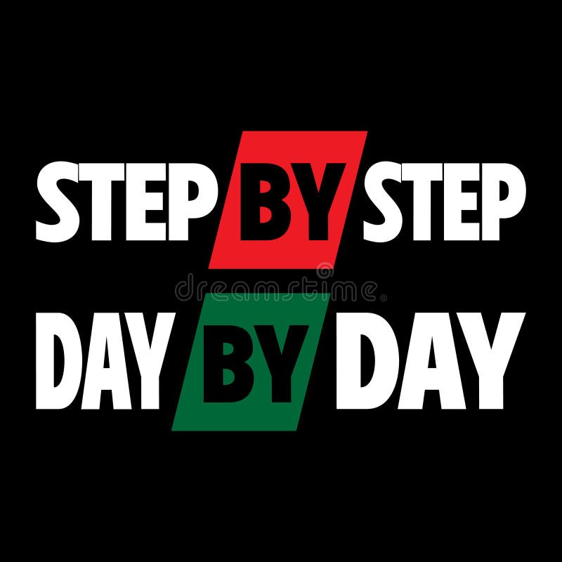 Step by Step Day by Day Motivational Typography Design Stock Vector - Illustration of ...