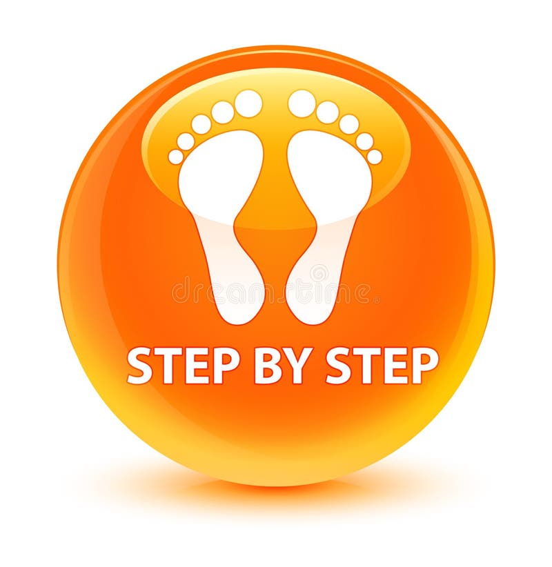 Step by Step (footprint Icon) Glassy Orange Round Button Stock ...