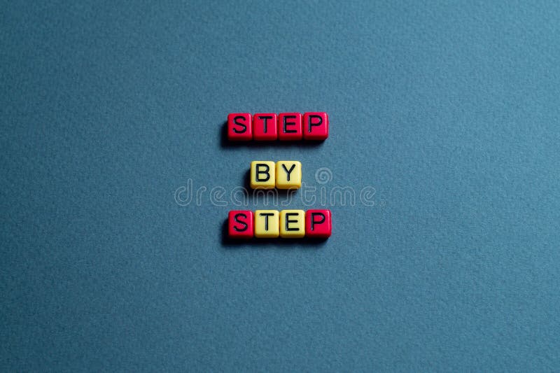 Step by Step - Word Concept on Building Blocks, Text Stock Image ...
