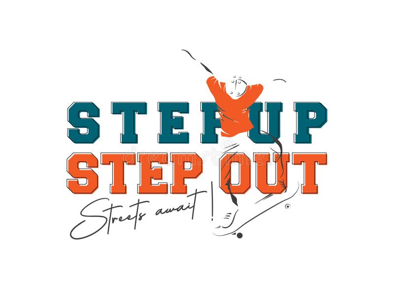Step Up Streets Await Slogan Skating Illustration Use for Print and ...