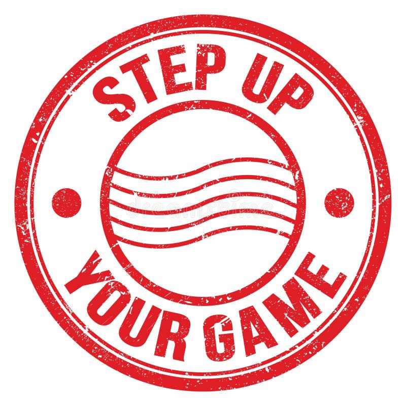 STEP UP YOUR GAME Text on Red Round Postal Stamp Sign Stock ...