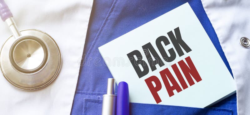Stethoscope, Pens and Note with Text BACK PAIN on the Doctor Uniform ...