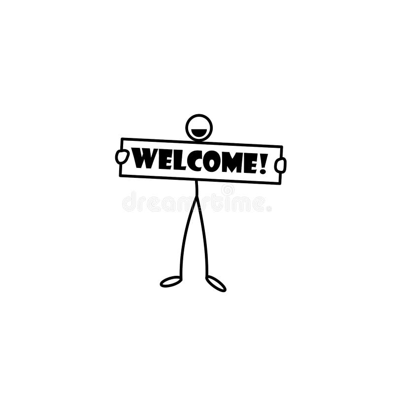 Stick Figure Holding Welcome Sign Stock Vector - Illustration of ...