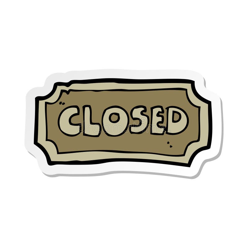Sticker of a Cartoon Closed Sign Stock Vector - Illustration of cute ...