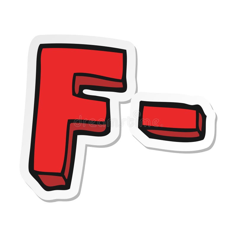 Sticker of a Cartoon F Grade Stock Vector - Illustration of crazy ...