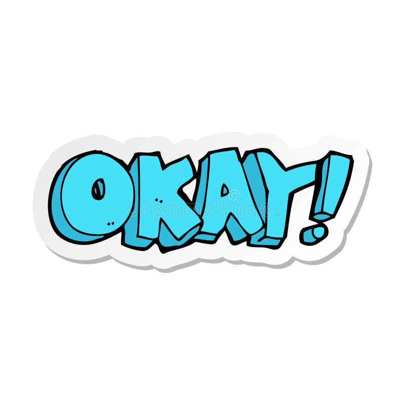 Sticker Okay Sign Symbol Word Text Cartoon Character Cheerful Clip ...