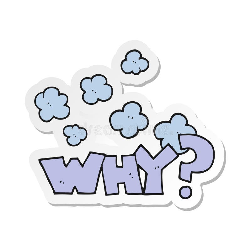 Sticker of a Cartoon Shout WHY Stock Vector - Illustration of ...