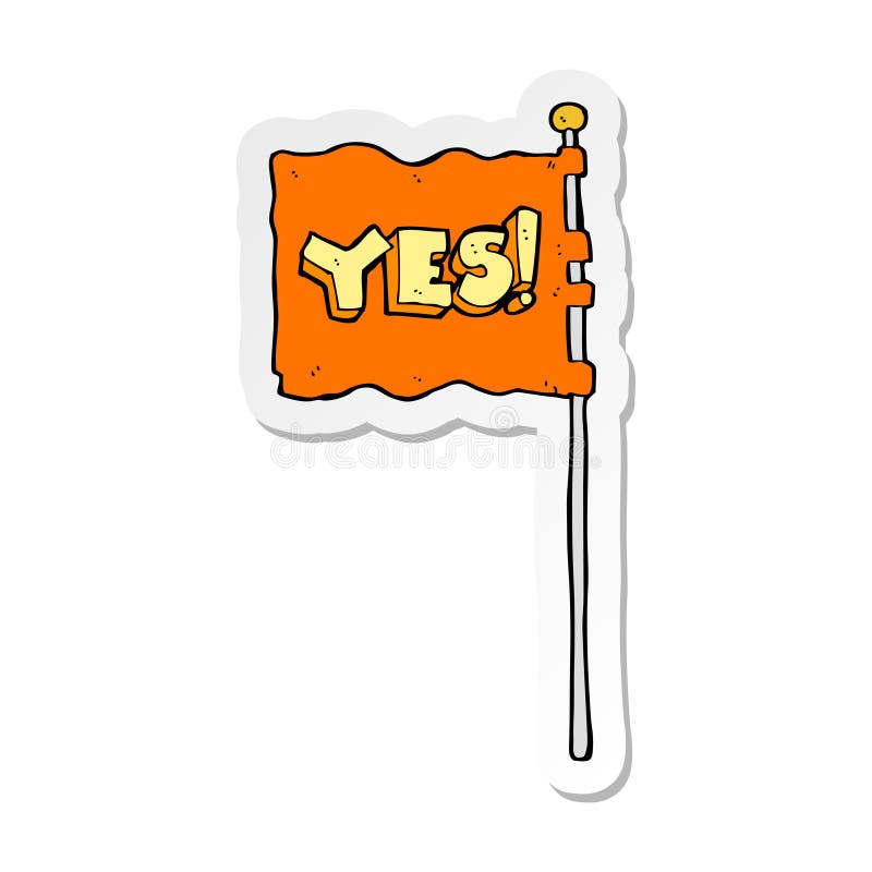 Sticker of a Cartoon Yes Flag Stock Vector - Illustration of positivity ...