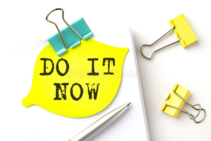 Sticker with DO it NOW Text on Notebooks on the White Background Stock ...