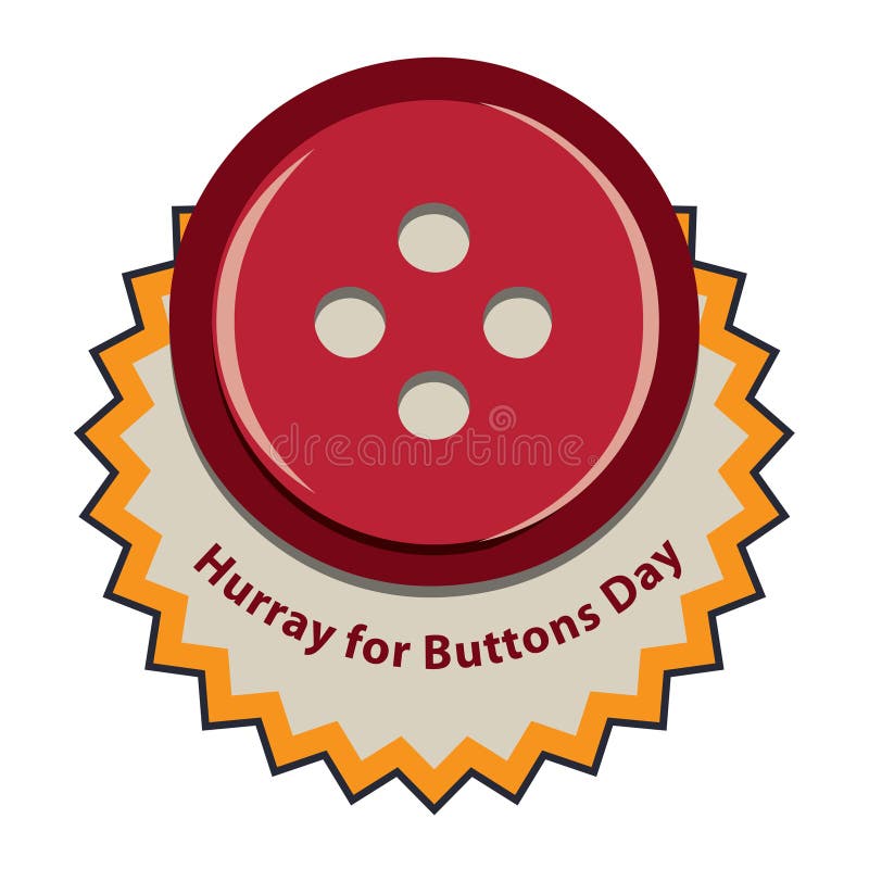 Sticker for Hurray for Buttons Day Stock Vector - Illustration of ...
