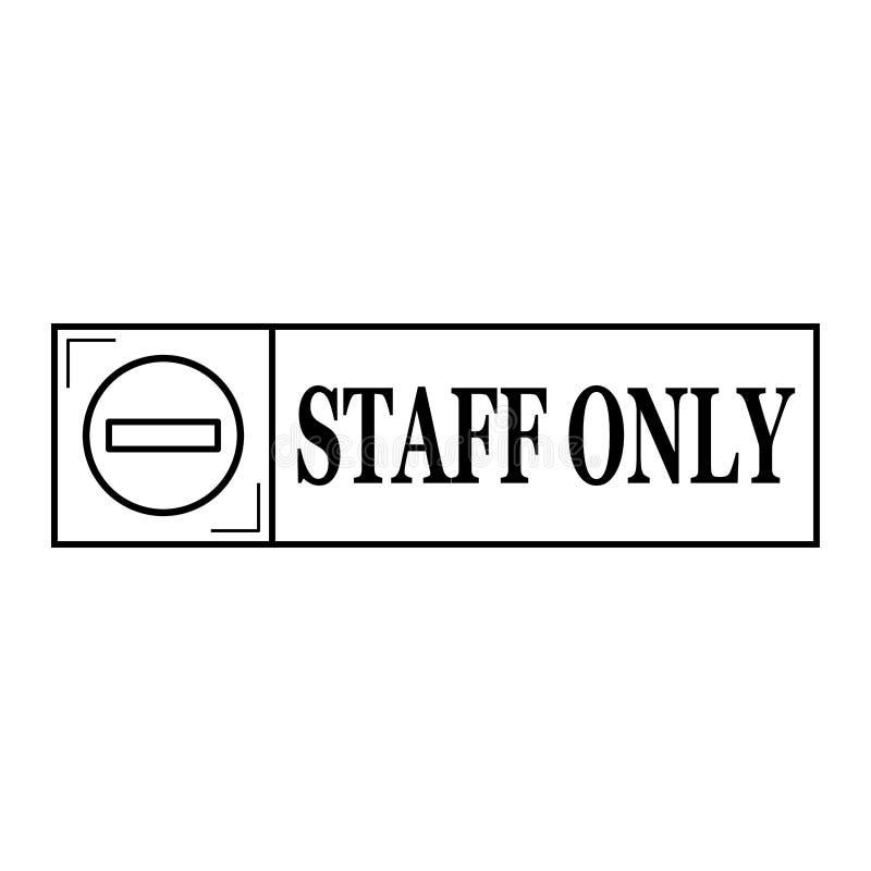 Sticker that Says Staff only Stock Illustration - Illustration of ...