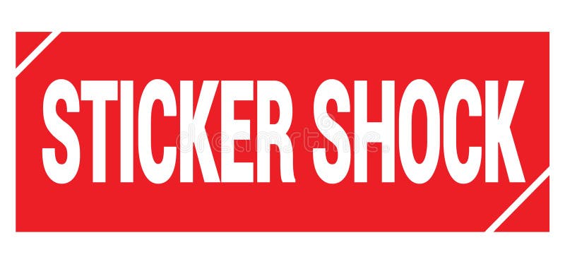 STICKER SHOCK Text Written on Red Stamp Sign Stock Illustration ...