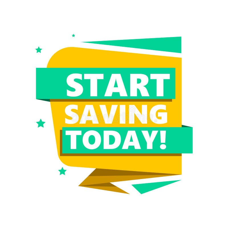 Sticker START SAVING TODAY, Vector Illustration Stock Vector ...