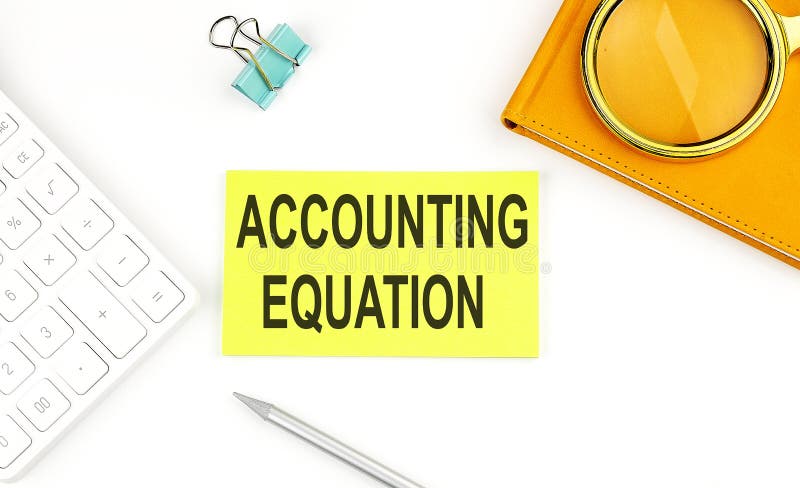 Sticker with the Text ACCOUNTING EQUATION on White Background, Near ...