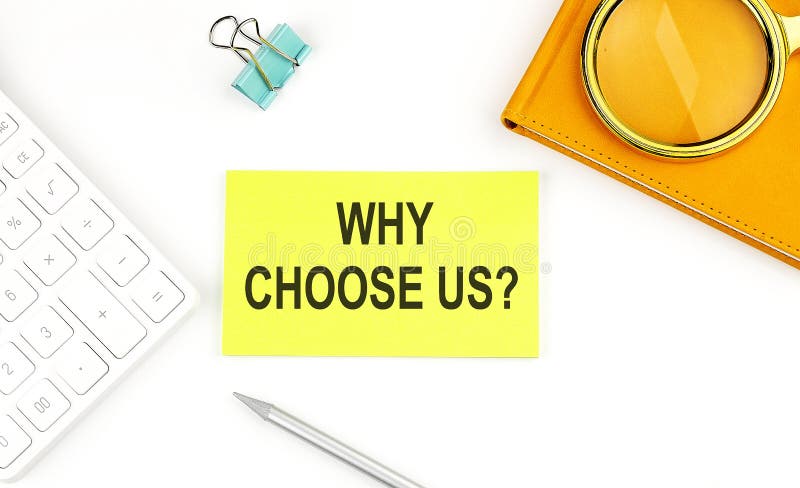Sticker with the Text WHY CHOOSE US on White Background, Near ...