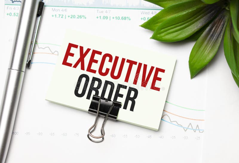 Executive Order Words on Charts and Pen Stock Image - Image of document ...