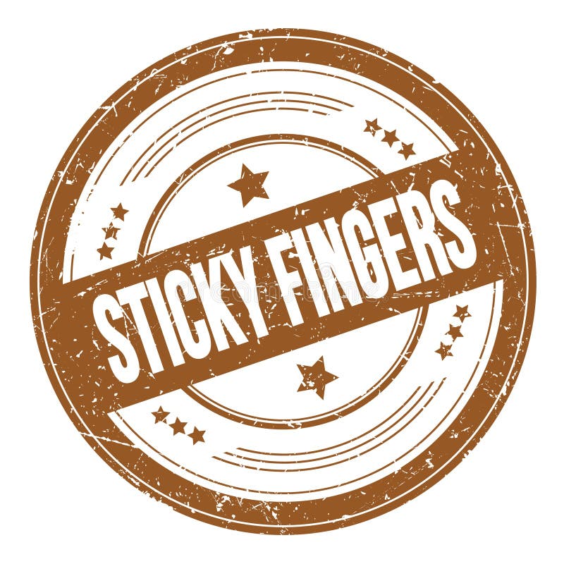 STICKY FINGERS Text on Brown Round Grungy Stamp Stock Illustration ...