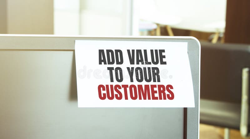 Sticky Note on the Computer. Text ADD VALUE TO YOUR CUSTOMERS Stock ...