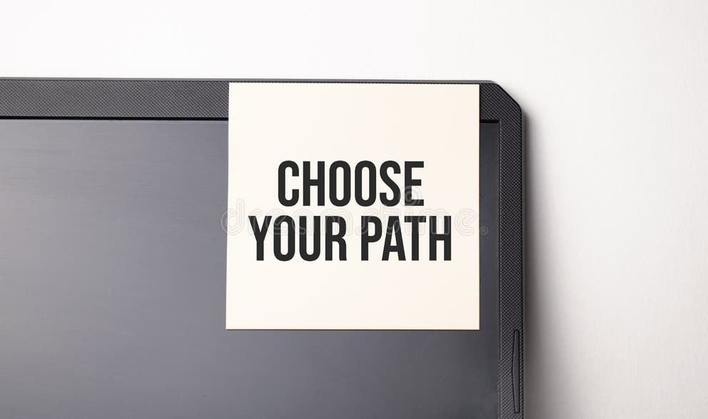 Sticky Note on the Computer. Text CHOOSE YOUR PATH Stock Image - Image ...
