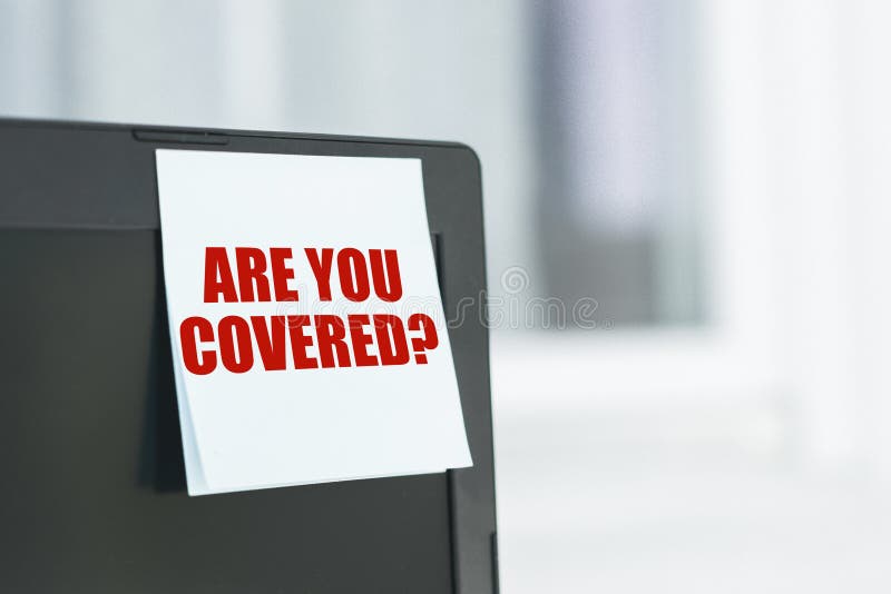 Sticky Note on the Computer. Text are YOU COVERED Stock Photo - Image ...