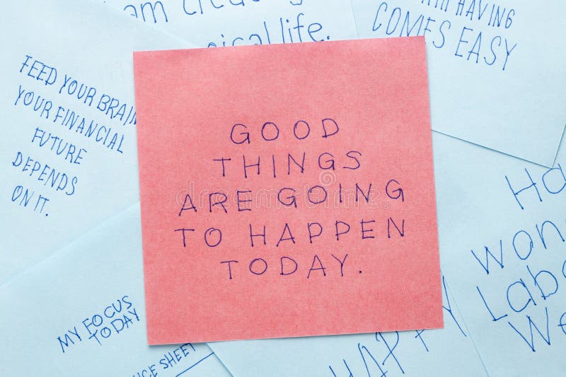 Sticky Note with Good Things are Going To Happen Today Stock Image ...