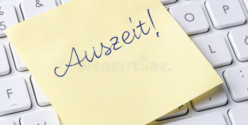 Sticky Note on a Keyboard - Time Out in German Stock Image - Image of ...