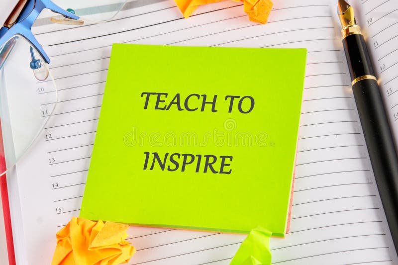 Sticky Note with a Motivational Message about Teaching and Inspiring ...
