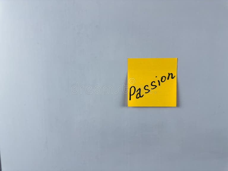 Sticky Note with Passion Written on it. Passion Concept for Your ...