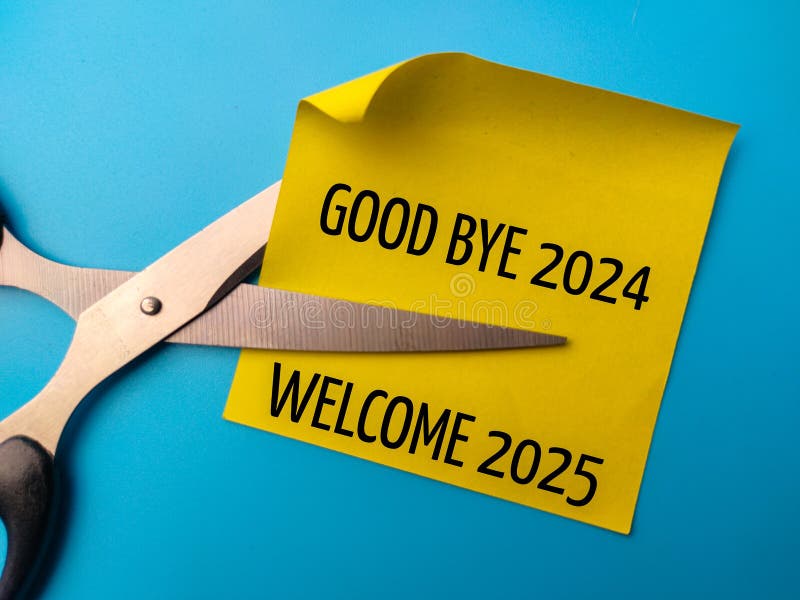 Sticky Note and Scissors with Text Good Bye and Welcome 2025 on a Blue ...