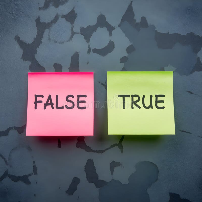 Sticky Notes Labeled TRUE and FALSE Symbolize Decision Making Contrasts ...