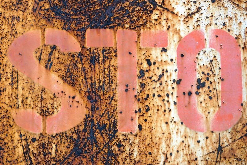 A Sto Sign on a Rusty Metal Fence, Conceptual Image for Danger Stock ...