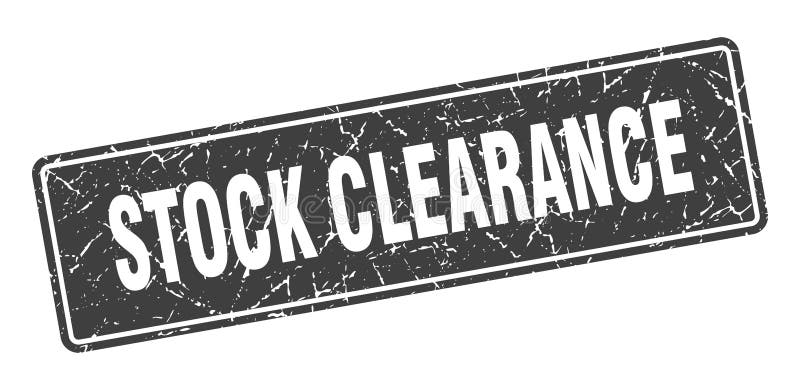 Stock Clearance Sign. Stock Clearance Grunge Stamp Stock Vector ...