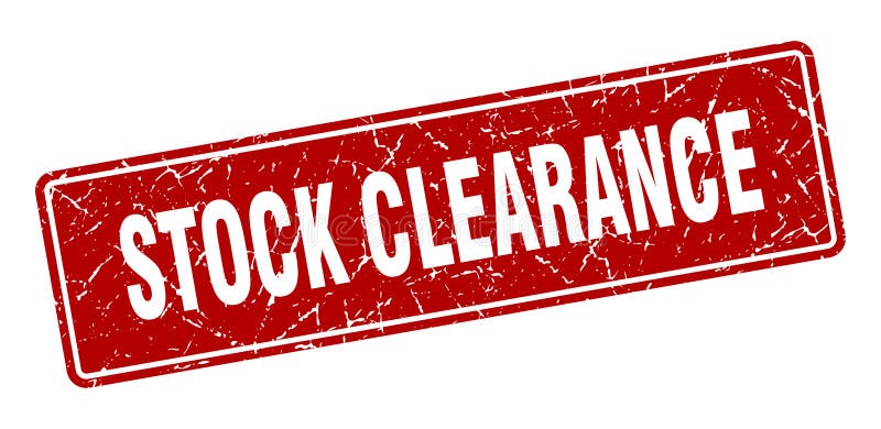 Stock Clearance Sign. Stock Clearance Grunge Stamp Stock Vector ...